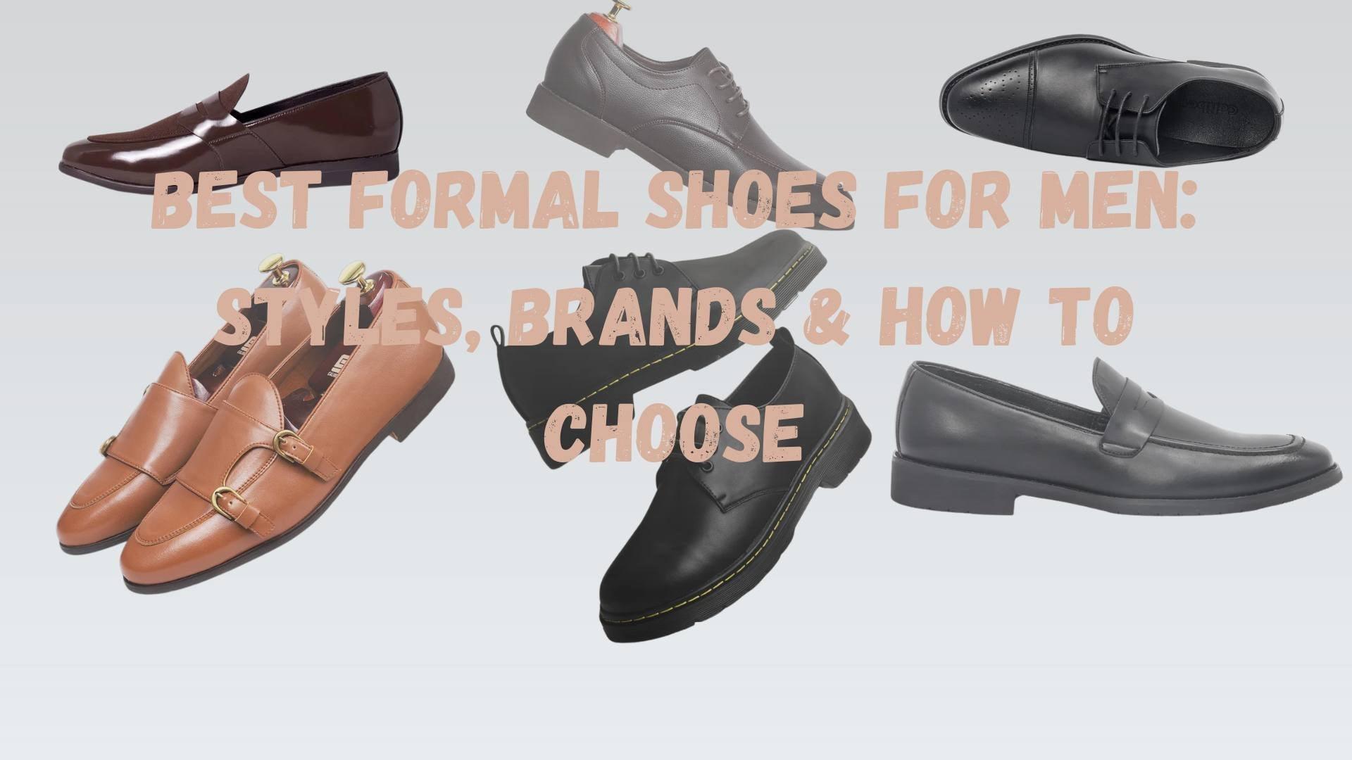 Explore the Best Formal Shoes for Men: Styles, Brands & More – Caliber ...